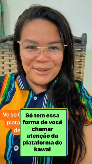 Você Só Consegue Chamar Atenção Da Plataforma Do K Kwai
